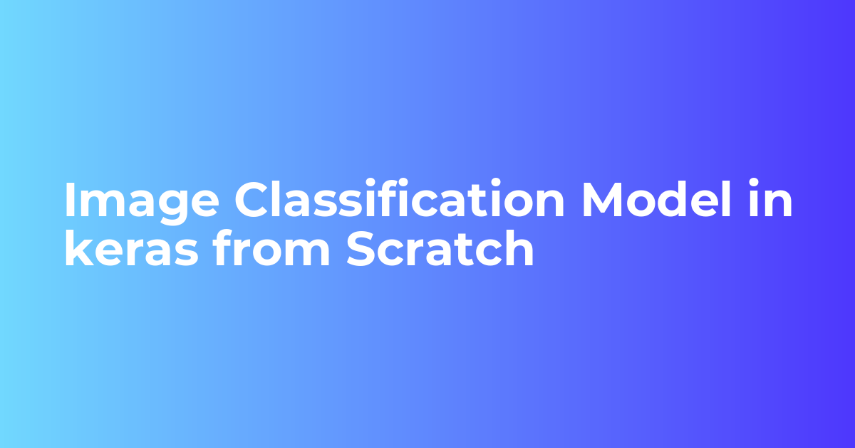 Image Classification Model in keras from Scratch - Bagisto