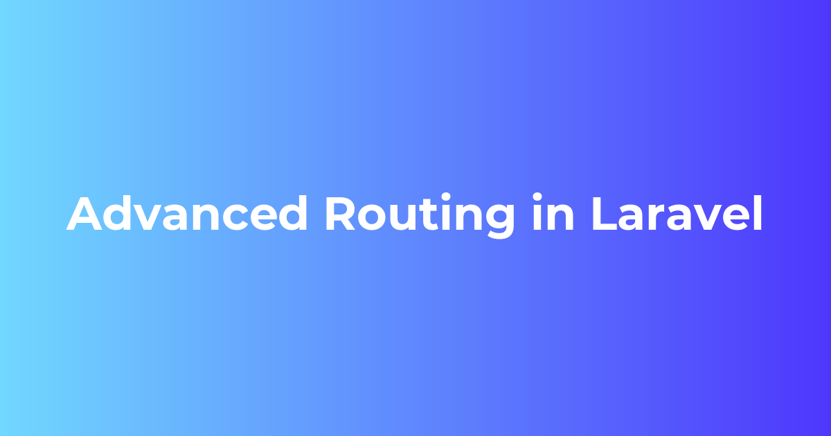 Advanced Routing in Laravel - Bagisto
