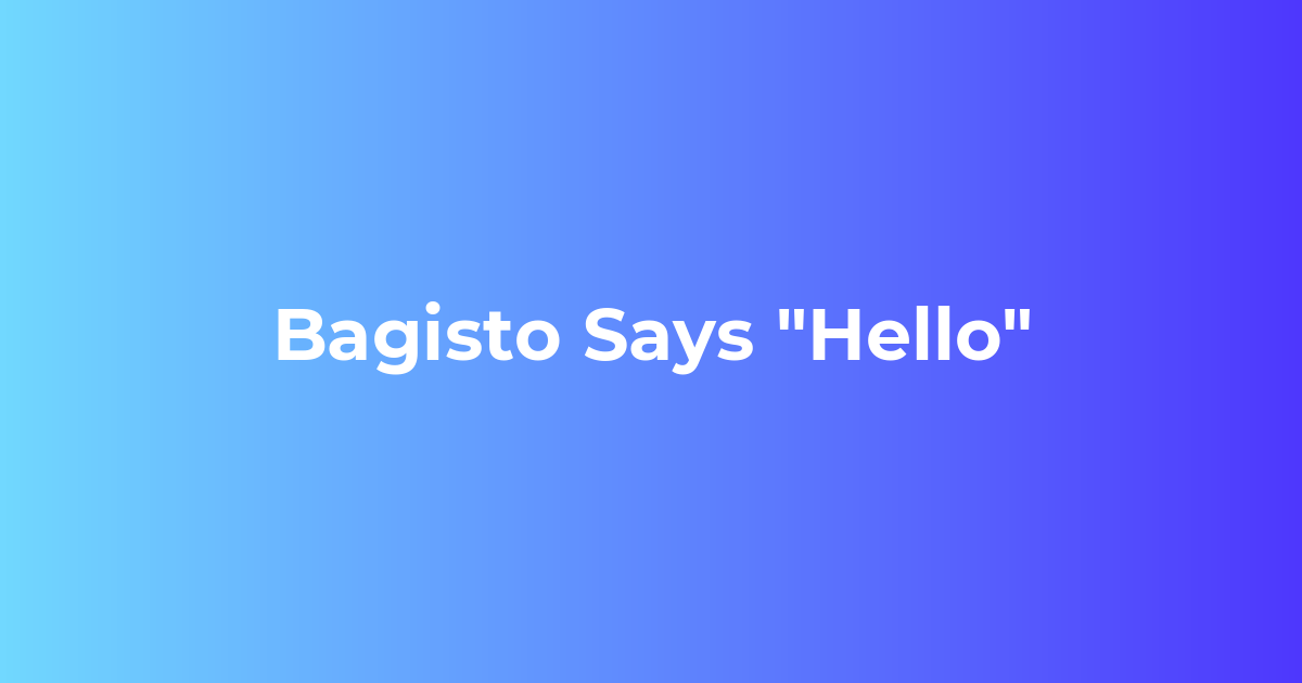 Bagisto An Open Source Ecommerce Framework On Laravel 4652