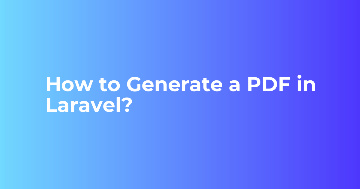How to Generate a PDF in Laravel? - Bagisto