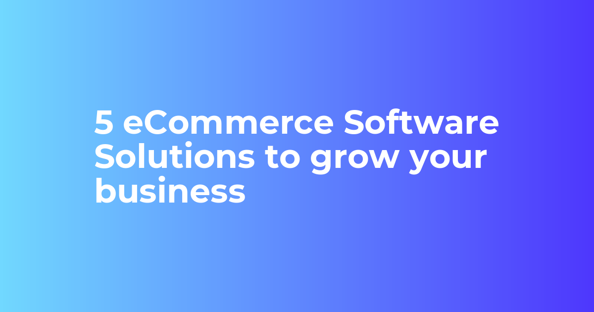 5 eCommerce Software Solutions to grow your business - Bagisto